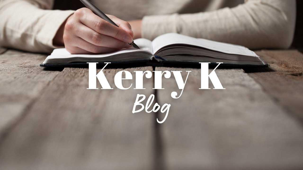 Blog • Kerry K