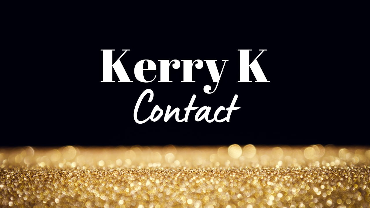 Contact • Kerry K